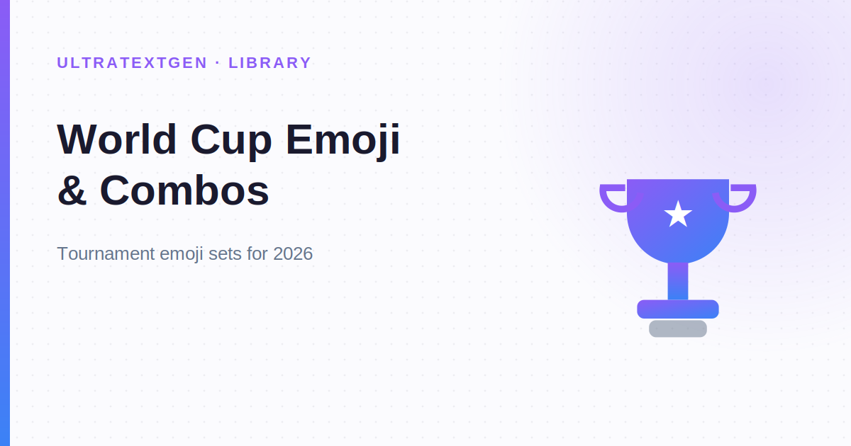 World Cup Emoji & Combos ⚽🏆 2026